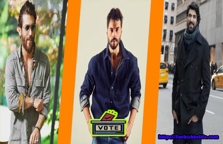 Your Choice Who is the Best Turkish Actor 2023 » TurkishtvLife